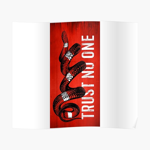 "Trust no one" Poster for Sale by Firetree | Redbubble