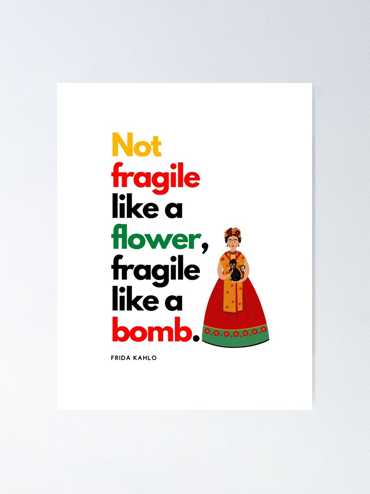 "Frida Kahlo Quote " Poster for Sale by Robobonez | Redbubble