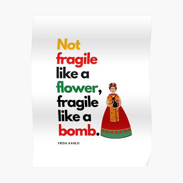 "Frida Kahlo Quote " Poster for Sale by Robobonez | Redbubble