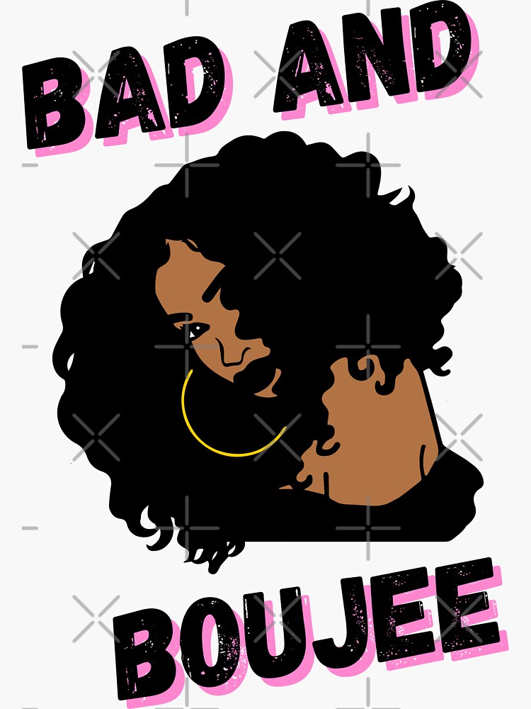 "Bad and Boujee" Sticker for Sale by WholeMoodink | Redbubble