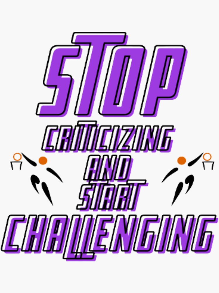 "stop criticizing and start challenging, basketball fans, basketball ...