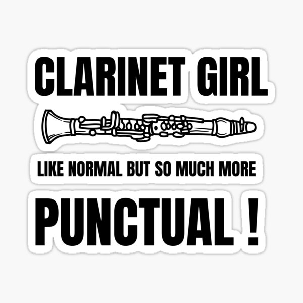 "Clarinet Girl Like A Normal Girl But So Much More Punctual For ...
