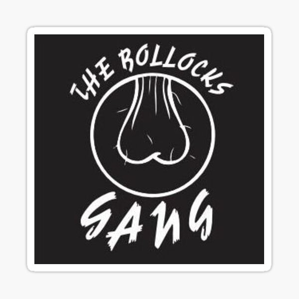 "The Bollocks Gang Stickers & Magnets" Sticker for Sale by ...