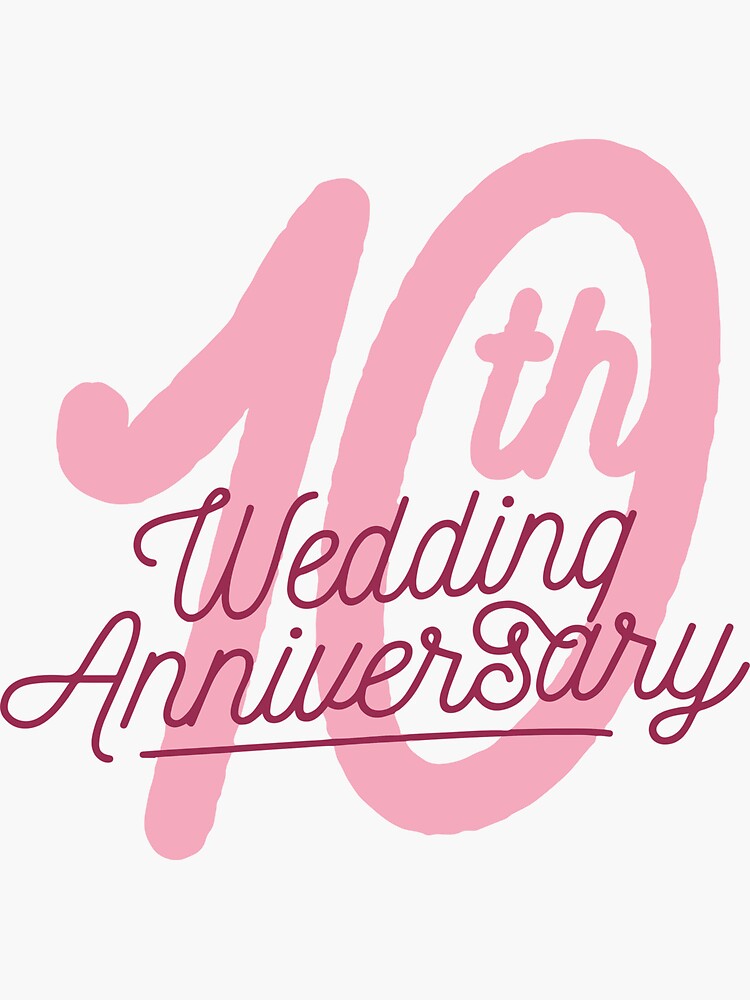 "10th anniversary" Sticker for Sale by zaher97 | Redbubble