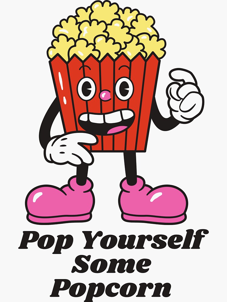 "Pop Yourself Some Popcorn-Funny Popcorn" Sticker by bamoer | Redbubble