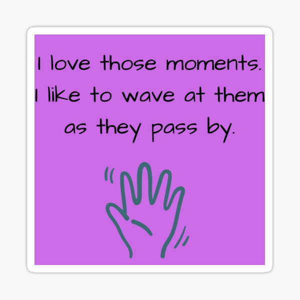 "Wave Away Quote" Sticker for Sale by SavvySparrow | Redbubble