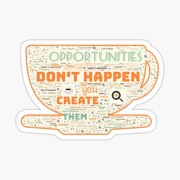 "Opportunities" Sticker for Sale by jaharek | Redbubble