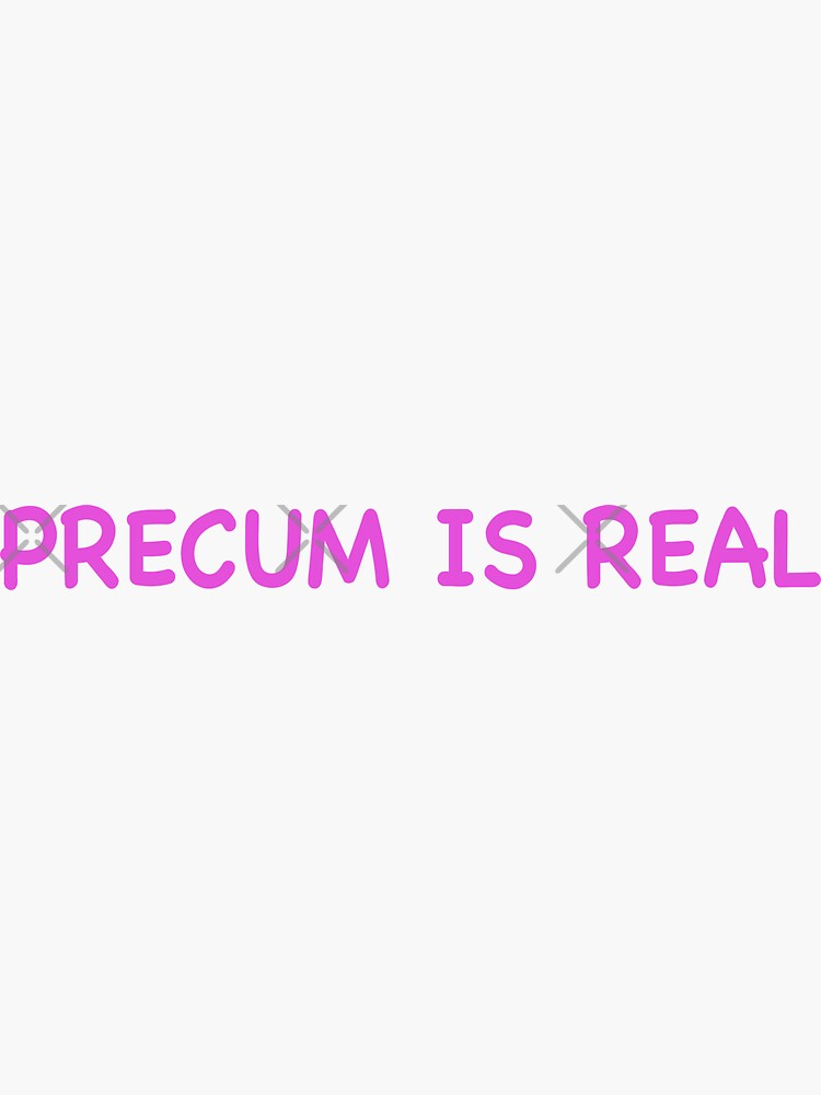 "Precum is real - Funny baby shirt" Sticker by ArtAndDesignA | Redbubble