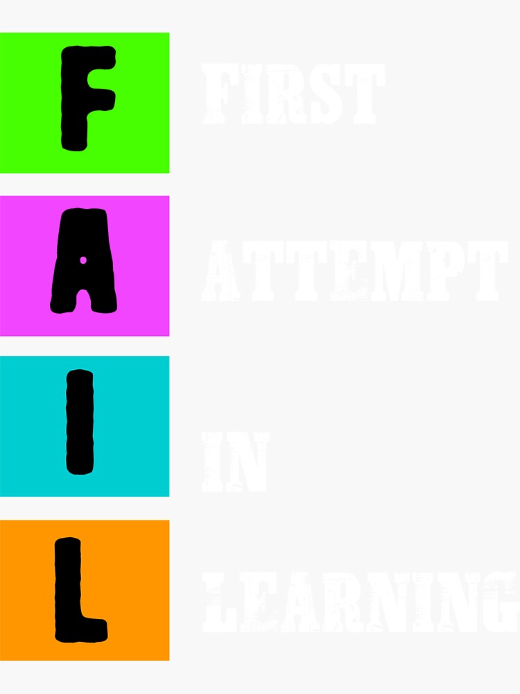 " fail is first attempt in learning" Sticker by ARENADESIGNER | Redbubble