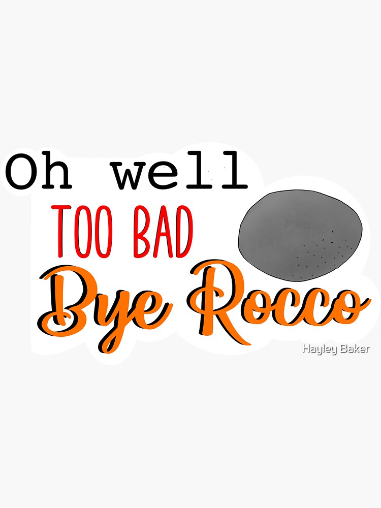 "Bye Rocco" Sticker by Isolation-Art | Redbubble