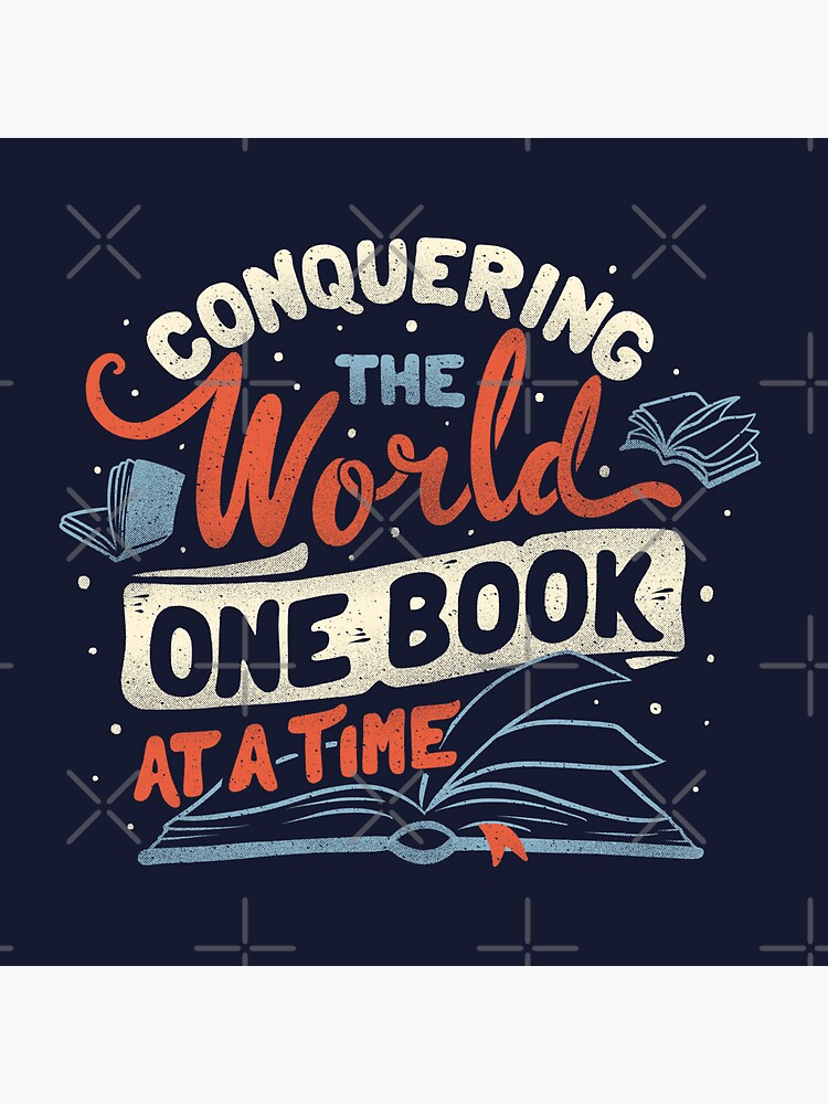 "Conquering The World One Book At a Time by Tobe Fonseca" Sticker by ...