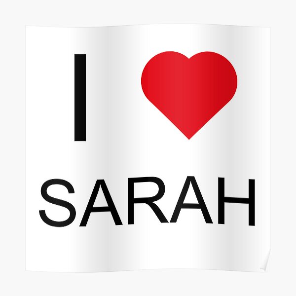 "I Love Sarah" Poster for Sale by brewprints | Redbubble
