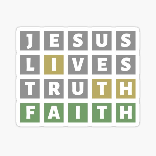 "Wordle Jesus Lives Truth Faith Game Puzzle Just have faith believe ...