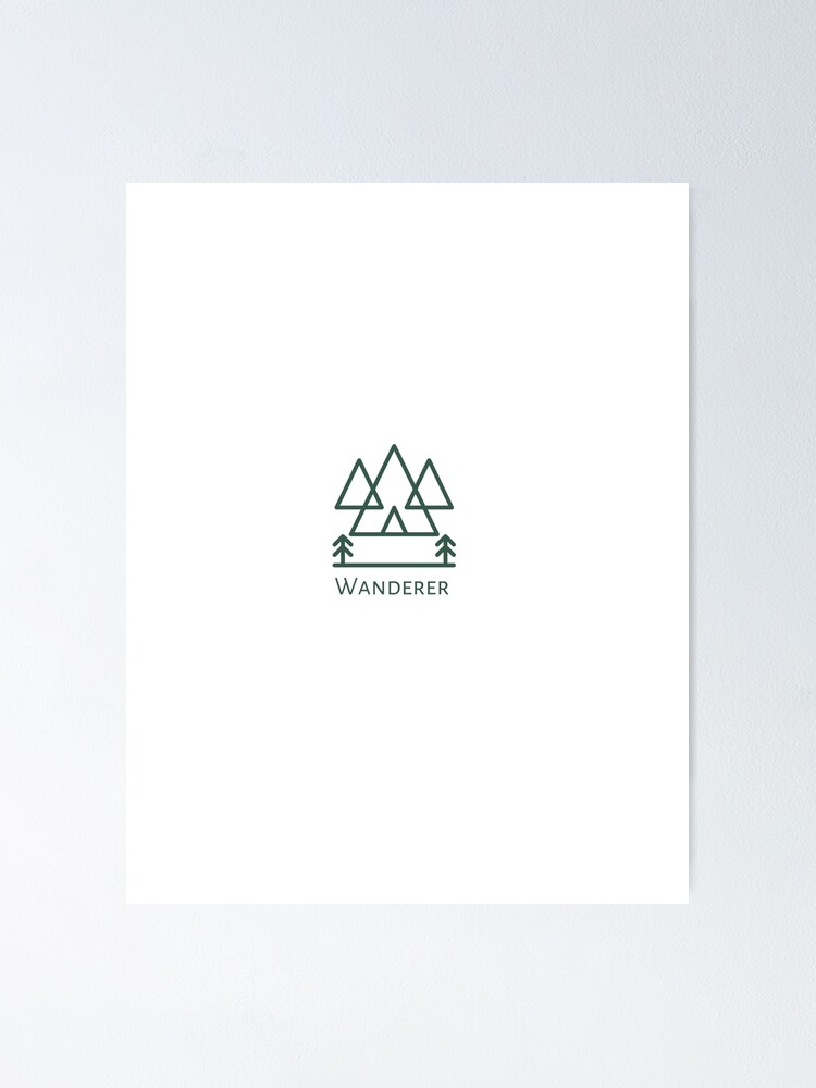 "Wanderer Life Minimalist Design - Forest Green" Poster for Sale by ...