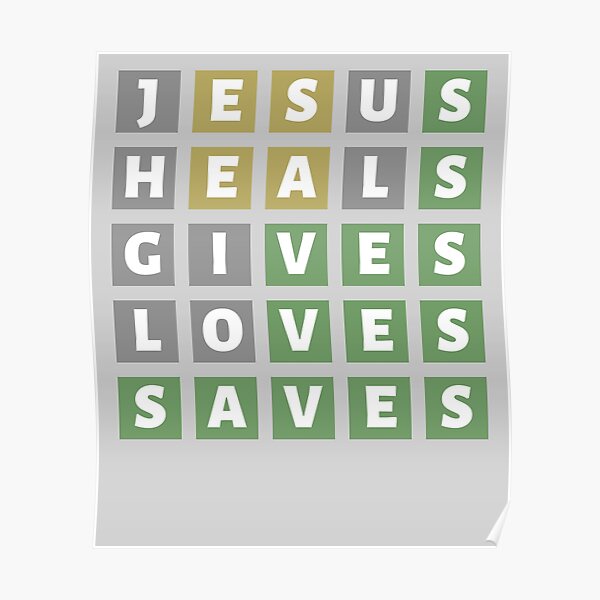 "Wordle Jesus Heals Gives Loves Saves Game Puzzle faith wordle" Poster ...