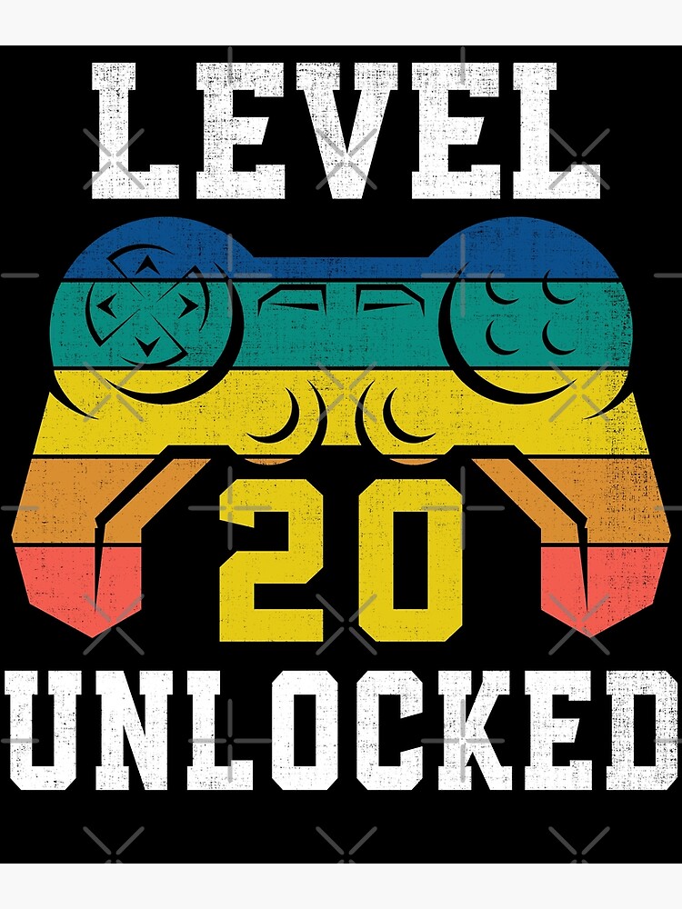 "Level 20 Unlocked, 20th Gamer Birthday Distressed" Poster for Sale by ...