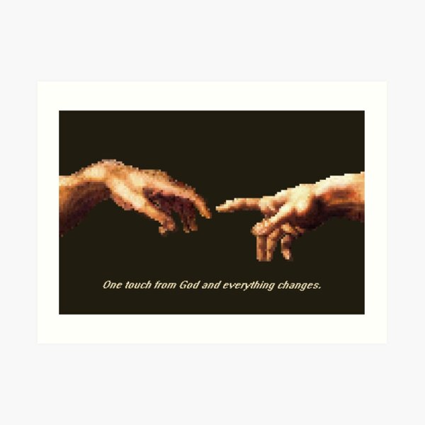 "One Touch from God and Everything Changes Pixel Art" Art Print for ...