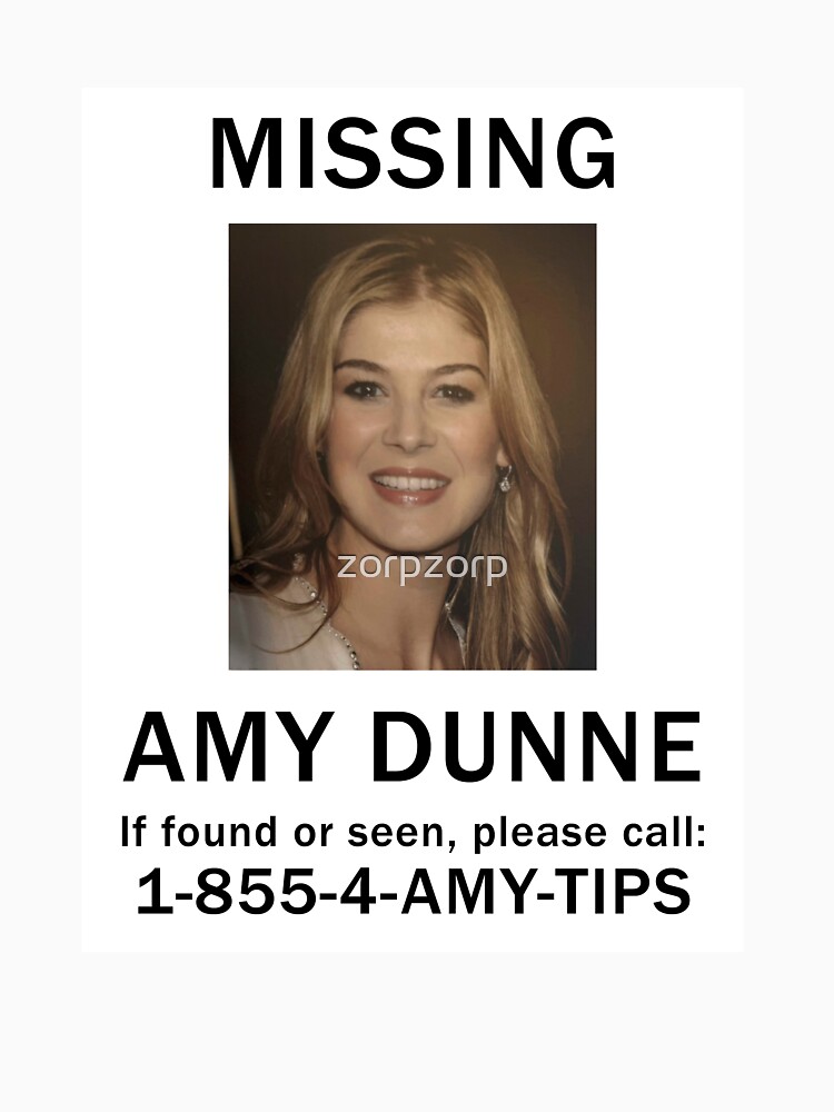 "Amy Dunne Missing Poster" T-shirt for Sale by zorpzorp | Redbubble ...