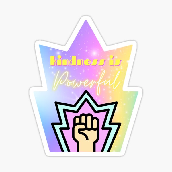 "Kindness is Powerful Pastel Rainbow Sparkle Glow Empowerment" Sticker ...