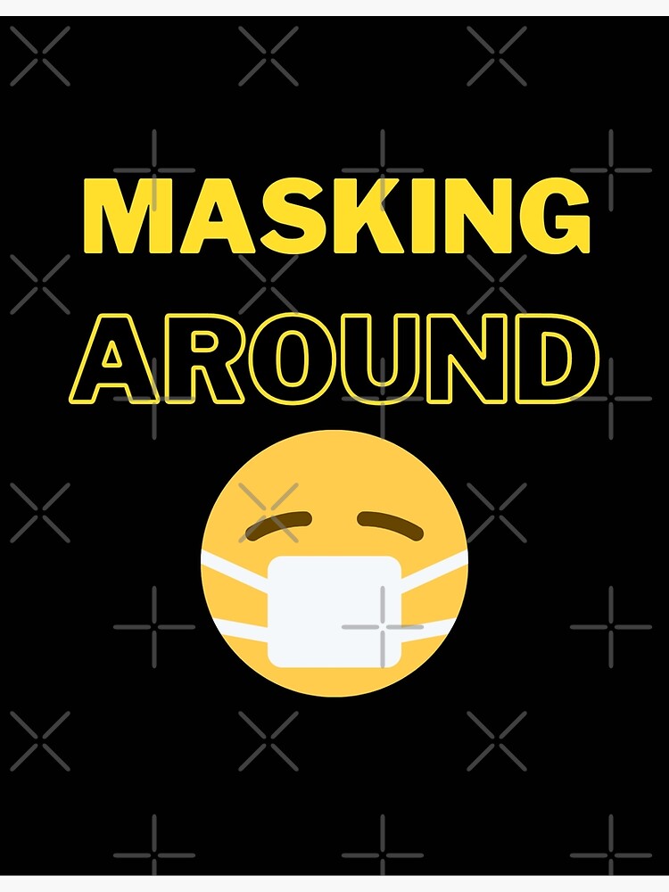 "Wear Mask, Meme, funny quotes, " Poster for Sale by silverlinner ...