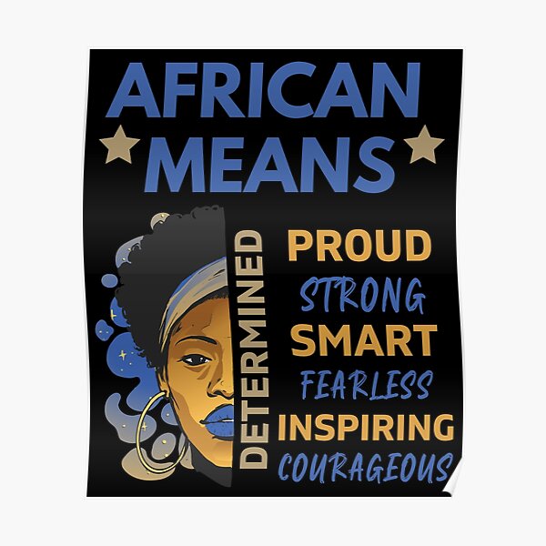 "African Means Black History Month Blue Design" Poster for Sale by ...