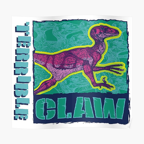 "Terrible Claw Dinosaur Deinonychus Velociraptor Raptor" Poster by ...