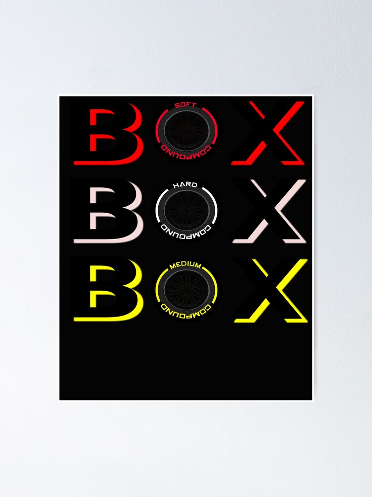 "Box Box Box F1 Tyre Compound V2 Design" Poster by petsfeet | Redbubble