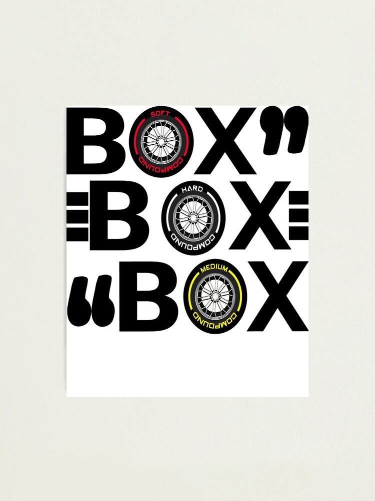 " Box Box Box F1 Tyre Compound V2 Design Formula Racing Car Box Box Box ...