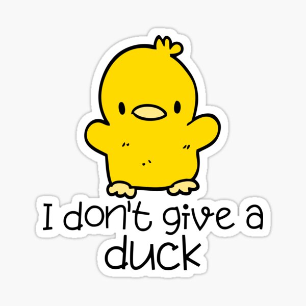 " No Ducks Given" Sticker for Sale by Bestyprod | Redbubble