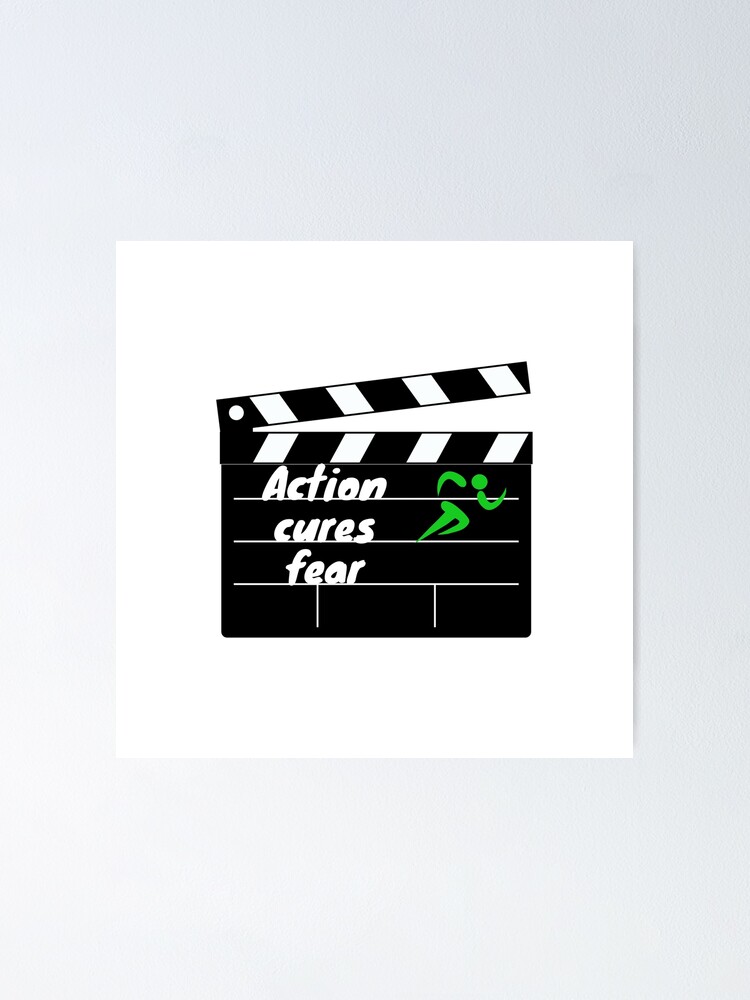"Action cures fear - Action quotes motivational" Poster for Sale by ...