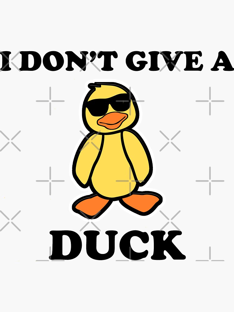 "No Ducks Given" Sticker for Sale by shavtee | Redbubble