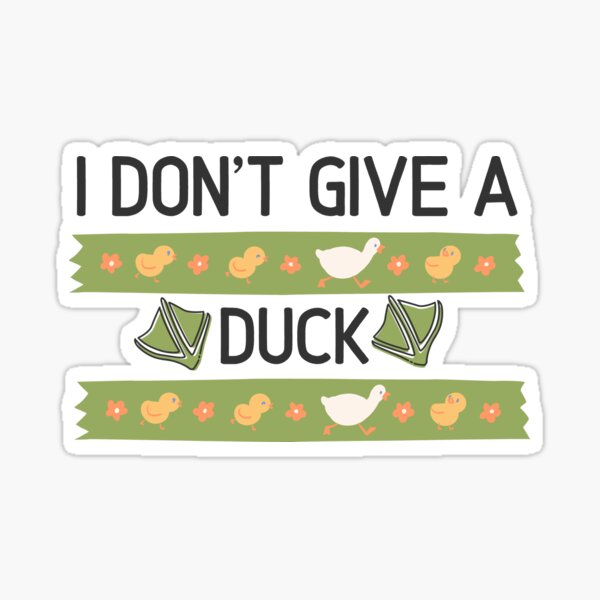 "No Ducks Given" Sticker for Sale by Bestyprod | Redbubble