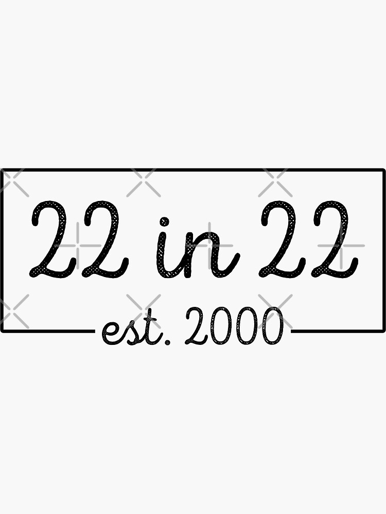 "22 in 22 Est 2000 | 22nd Birthday | Turning 22 in 2022 | 22nd birthday ...