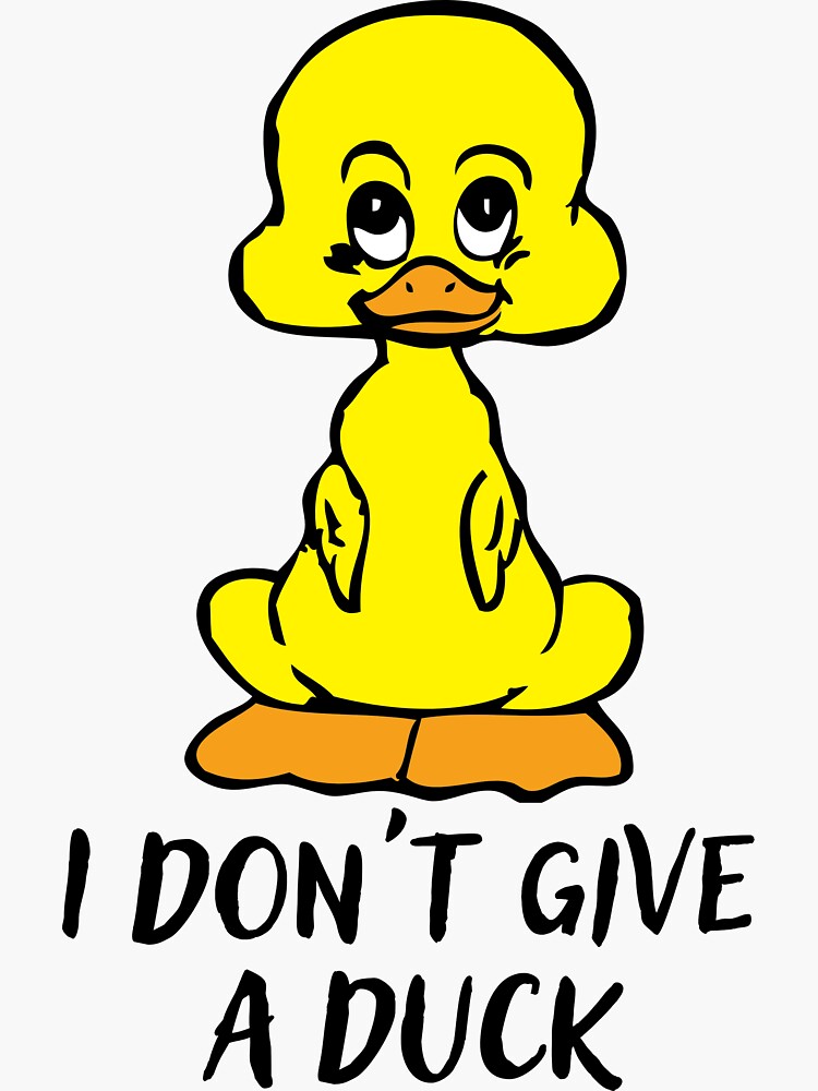 " No Ducks Given" Sticker for Sale by Bestyprod | Redbubble