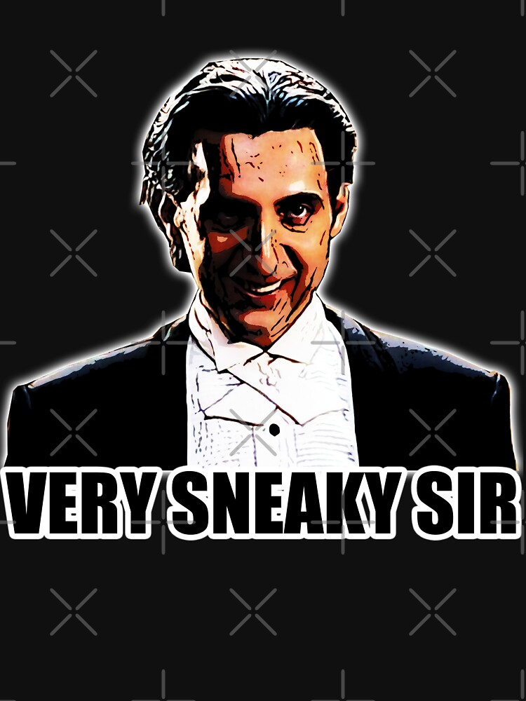 " very sneaky sir" T-shirt for Sale by JTK667 | Redbubble | very sneaky ...