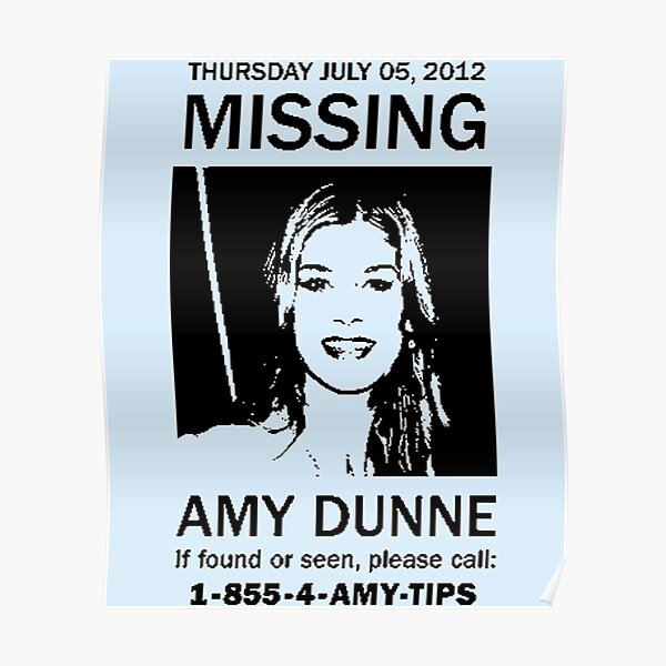 "Amy Dunne Missing - Gone Girl " Poster by Mavis-UK | Redbubble