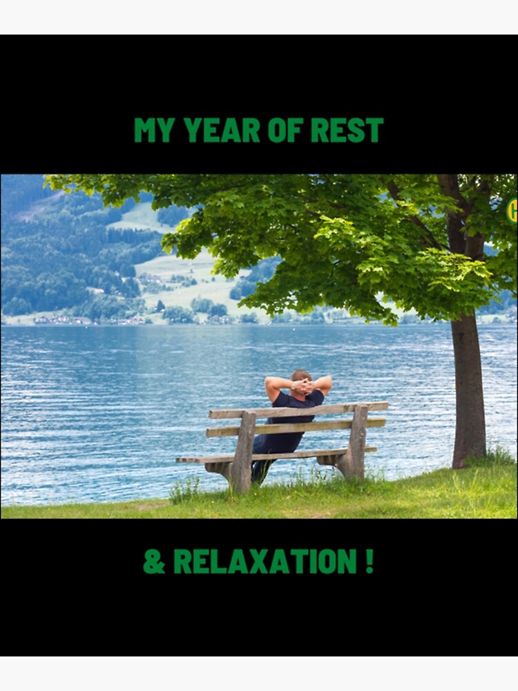 "My Year Of Rest and Relaxation " Poster for Sale by Mavis-UK | Redbubble