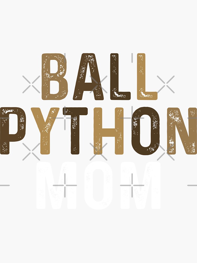 "Ball Python Mom, Cool Snake Lover Ball Python Owner" Sticker by ...