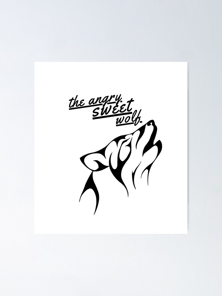 "THE ANGRY SWEET WOLF" Poster for Sale by Goussaid | Redbubble