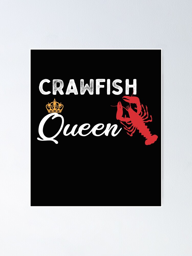 "Crawfish Queen Funny Crawfish Lover Queen Of The Crawfish Cajun ...