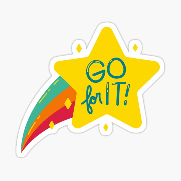 "Go for It-Positive Affirmations " Sticker for Sale by Murataa | Redbubble