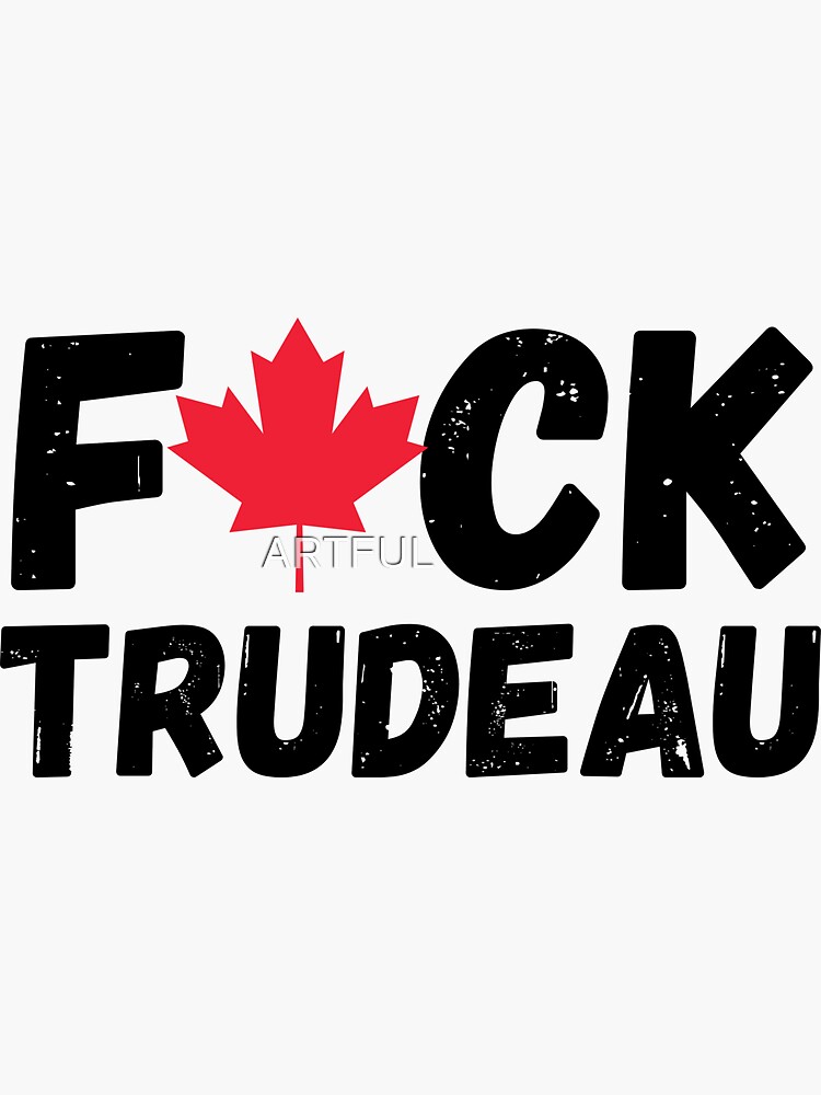 "F*ck Trudeau - Freedom Convoy T-shirt / sticker - support truckers ...