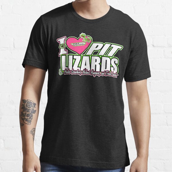"I Love Pit Lizards" T-shirt for Sale by DHamDesigns | Redbubble | pit ...