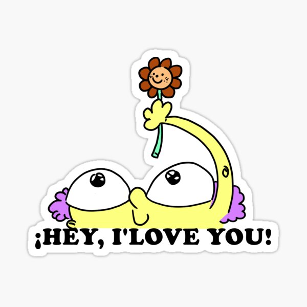 "HEY I LOVE YOU" Sticker by jasonxdraw | Redbubble