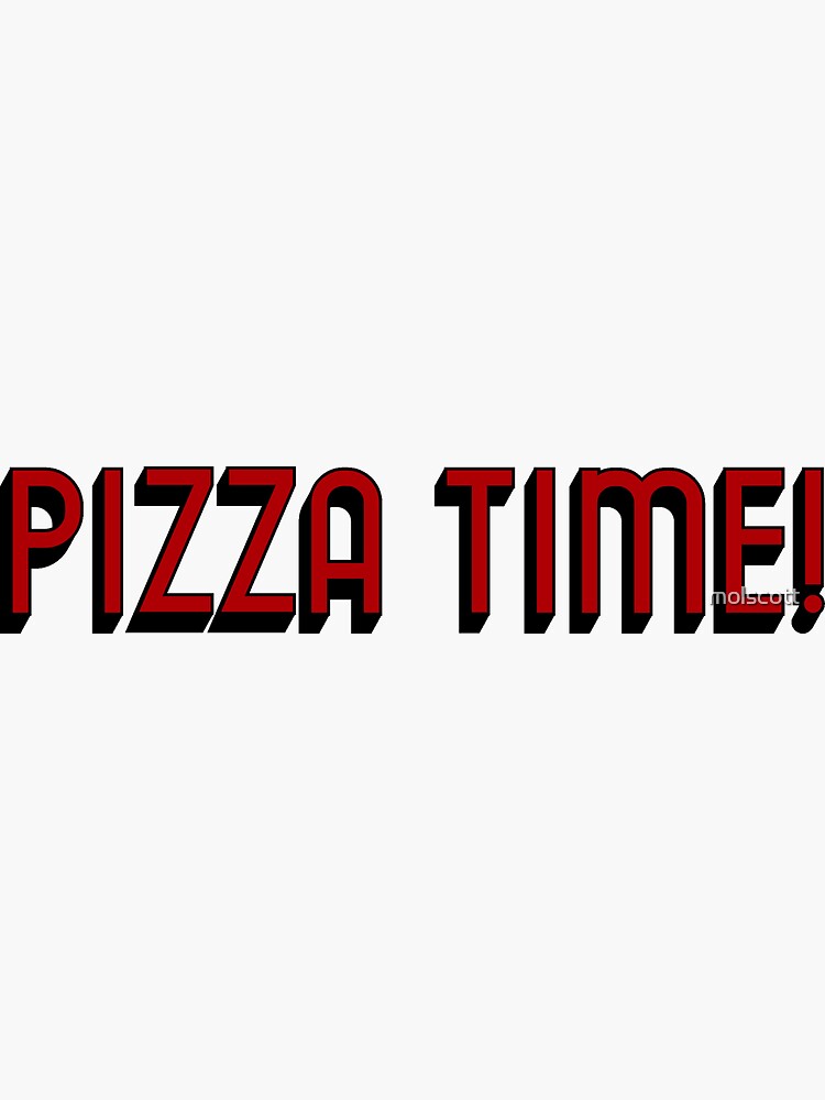 "Pizza time!" Sticker by molscott | Redbubble