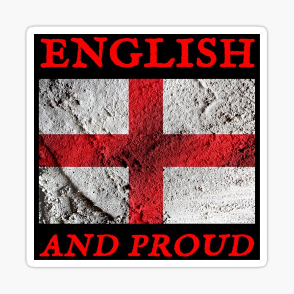 "English And Proud" Sticker for Sale by swaise | Redbubble