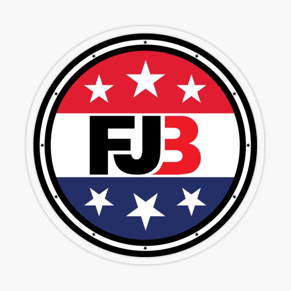 Fjb Merch & Gifts for Sale | Redbubble