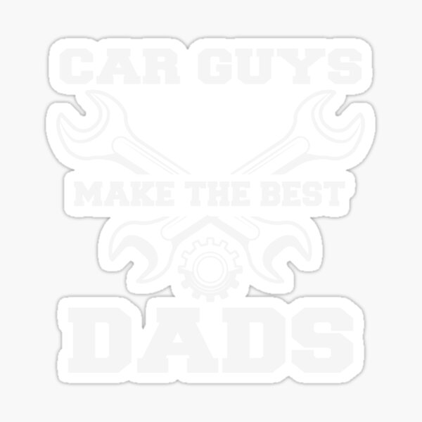 "Car Guys Make The Best dads Funny Mechanic vintage" Sticker by GayStil ...