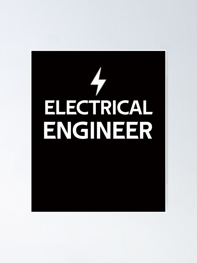 "Electrical Engineer" Poster by rachidhaz | Redbubble