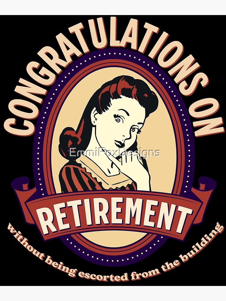 "Congratulations on retirement Funny Retirement Gift Idea for Women and ...